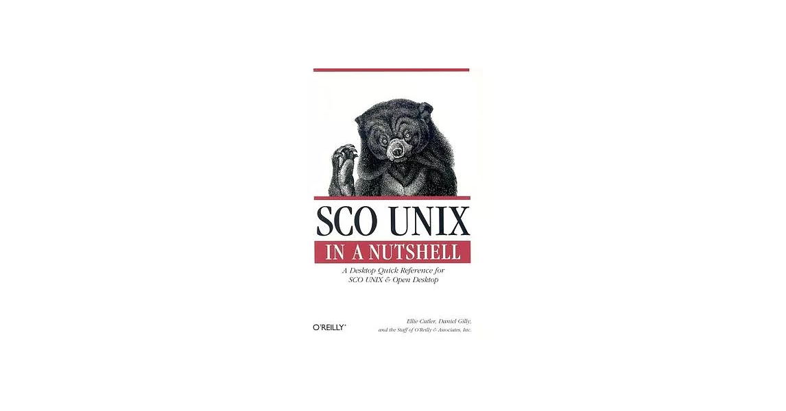 博客來-Sco Unix in a Nutshell: A Desktop Quick Reference for Sco Unix and Open Desktop