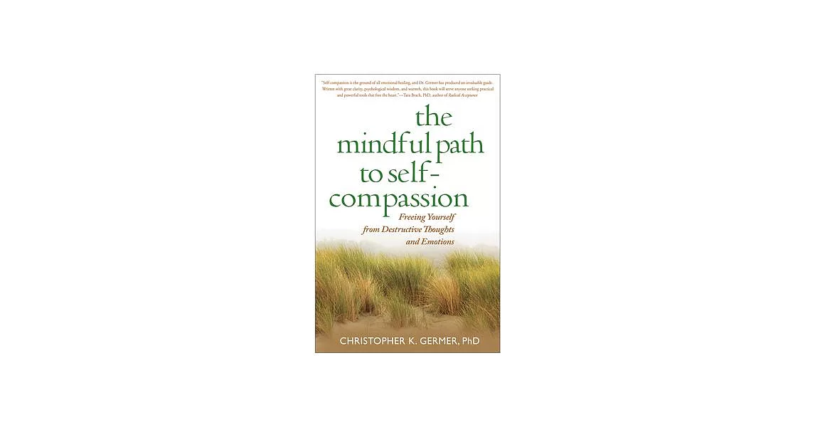 博客來-The Mindful Path to Self-Compassion: Freeing Yourself from ...