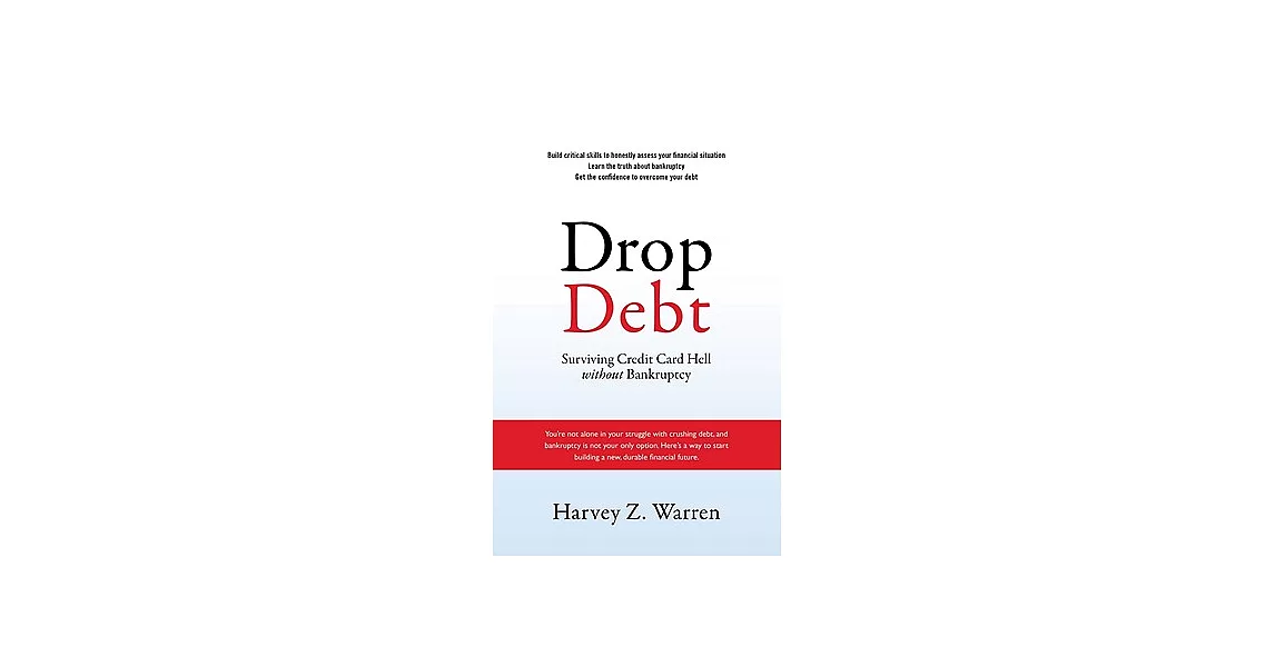 博客來-Drop Debt: Surviving Credit Card Hell Without Bankruptcy
