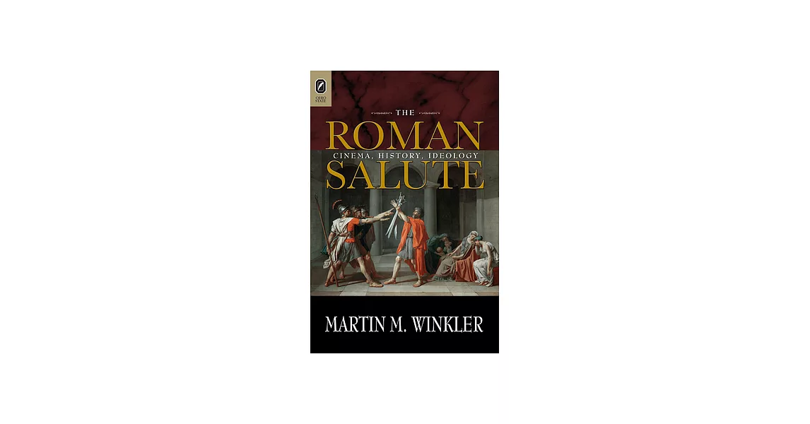 博客來-The Roman Salute: Cinema, History, Ideology