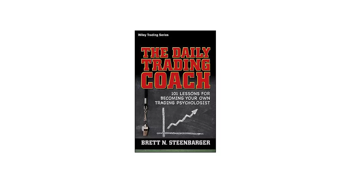 博客來-The Daily Trading Coach: 101 Lessons for Becoming Your Own Trading ...