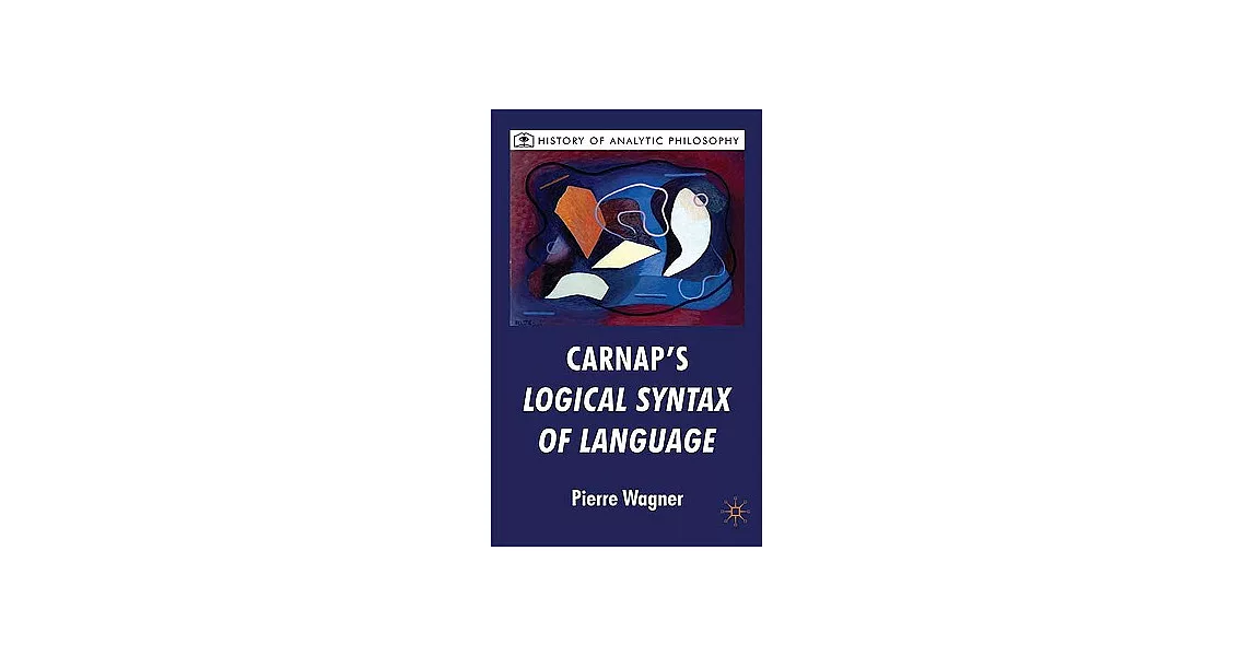 博客來-Carnap’s Logical Syntax of Language