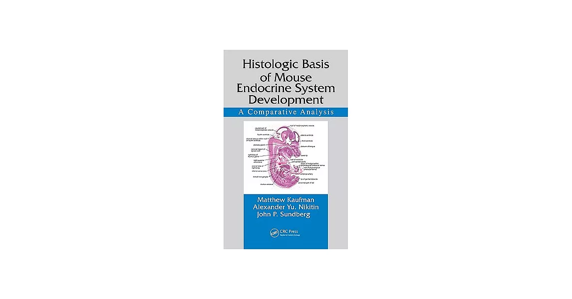 博客來-Histologic Basis of Mouse Endocrine System Development: A ...