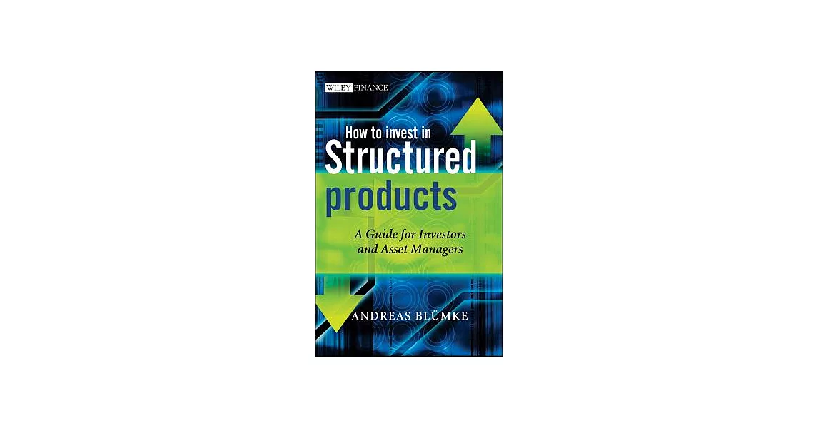 博客來-How to Invest in Structured Products: A Guide for Investors and ...
