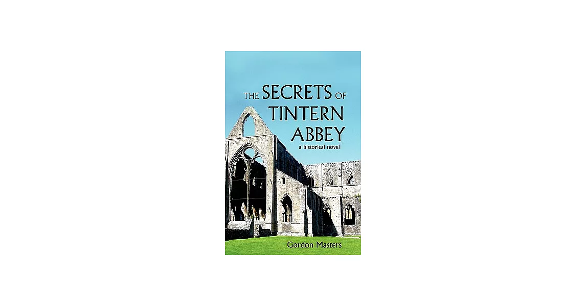 博客來-The Secrets of Tintern Abbey: A Historical Novel