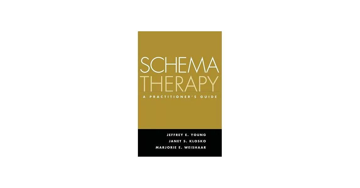 博客來-Schema Therapy: A Practitioner’s Guide