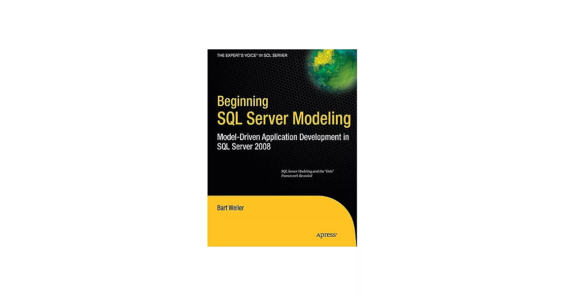 博客來-Beginning SQL Server Modeling: Model-driven Application Development in SQL Server 2008
