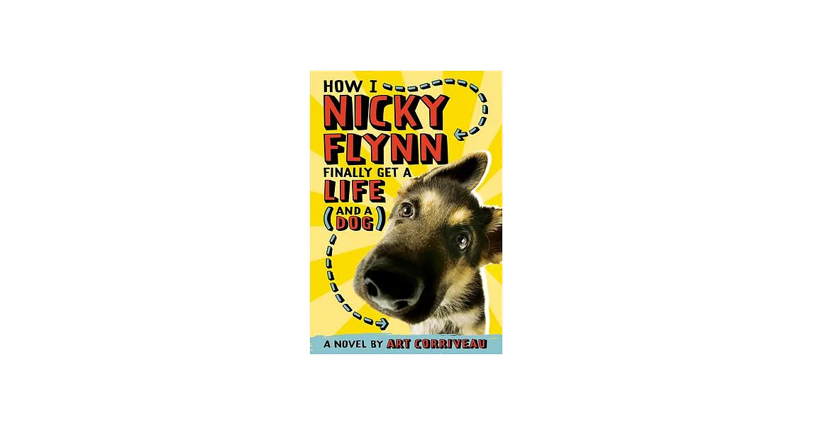 博客來-How I, Nicky Flynn, Finally Get a Life and a Dog