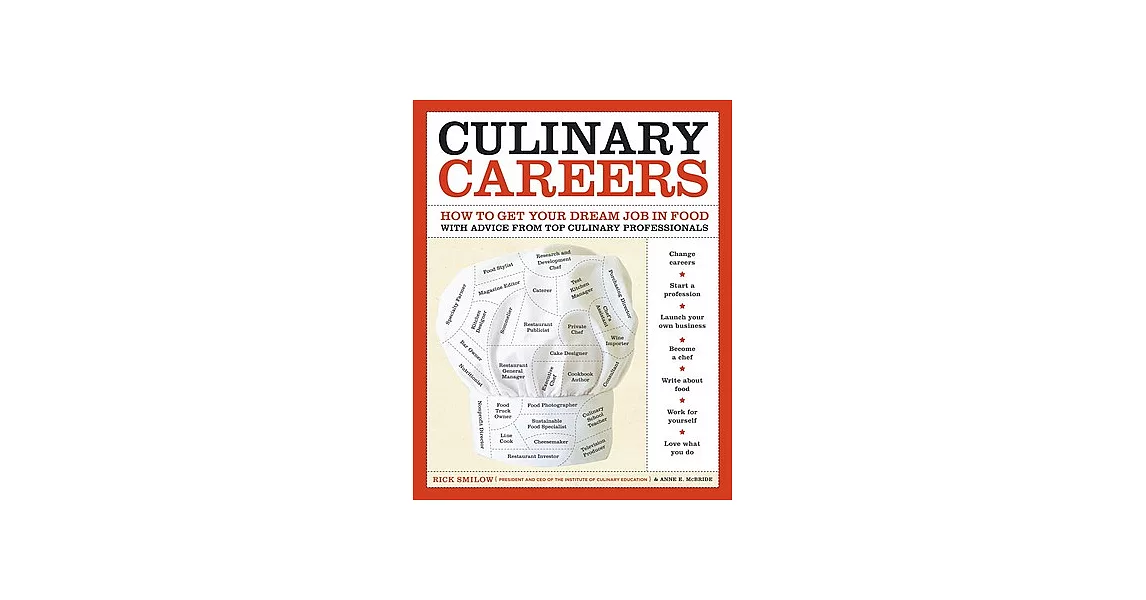 博客來-Culinary Careers: How to Get Your Dream Job in Food With Advice ...