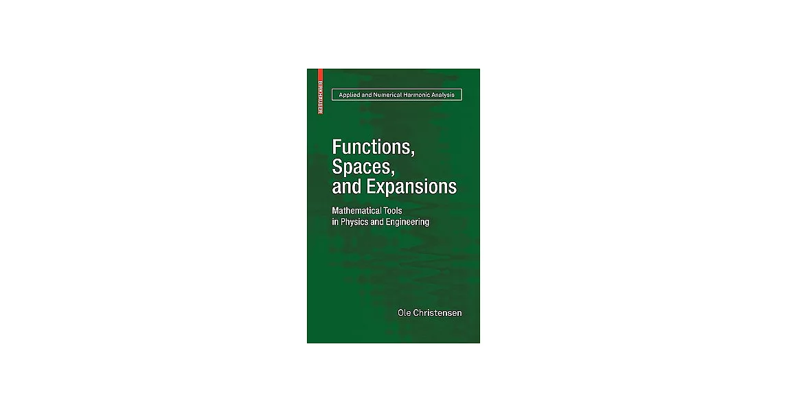 博客來-Functions, Spaces, and Expansions: Mathematical Tools in Physics ...