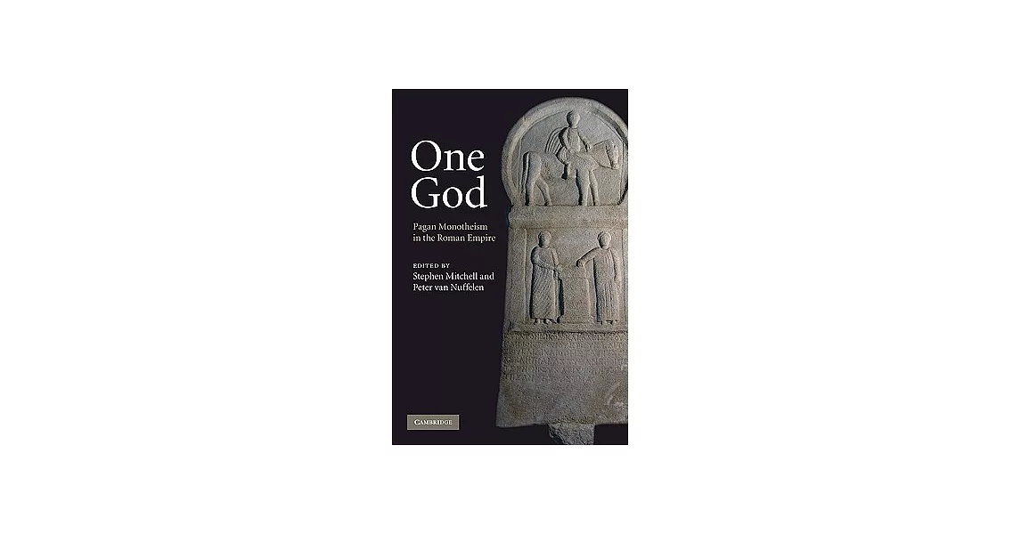 博客來-One God: Pagan Monotheism in the Roman Empire