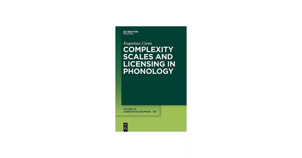 博客來-Complexity Scales and Licensing in Phonology