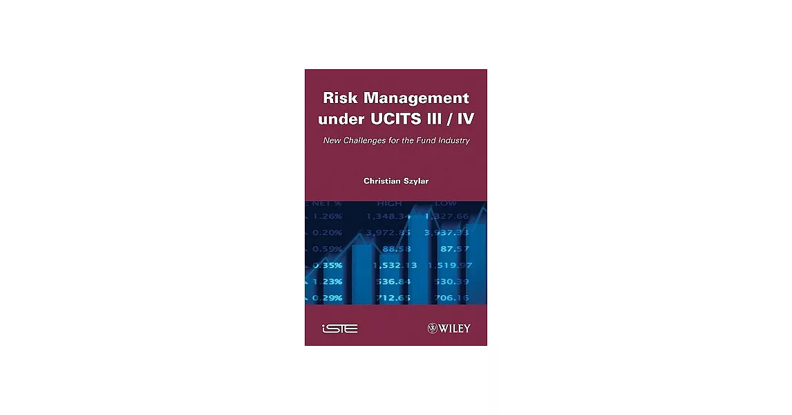 博客來-Risk Management Under UCITS III / IV: New Challenges for the Fund ...