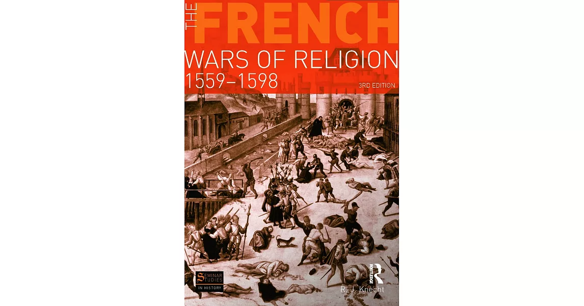 博客來-The French Wars of Religion, 1559-1598