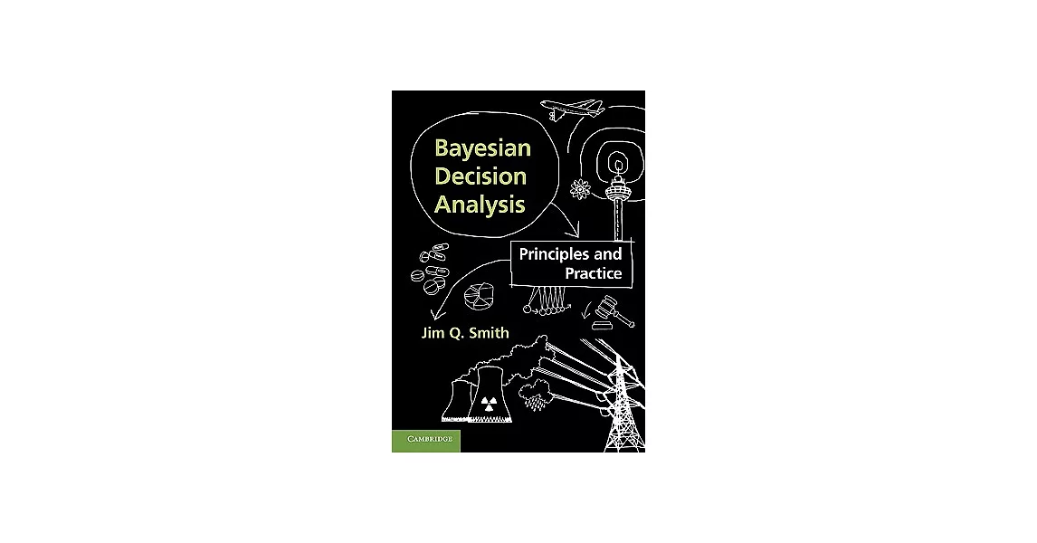 博客來-Bayesian Decision Analysis: Principles and Practice