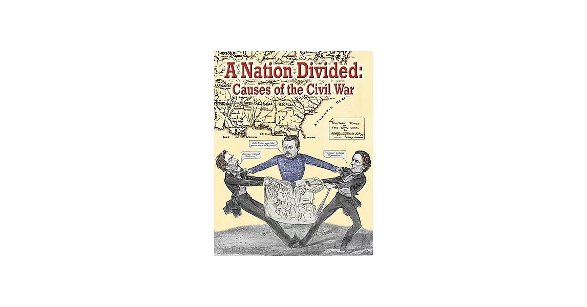 博客來-A Nation Divided: Causes of the Civil War