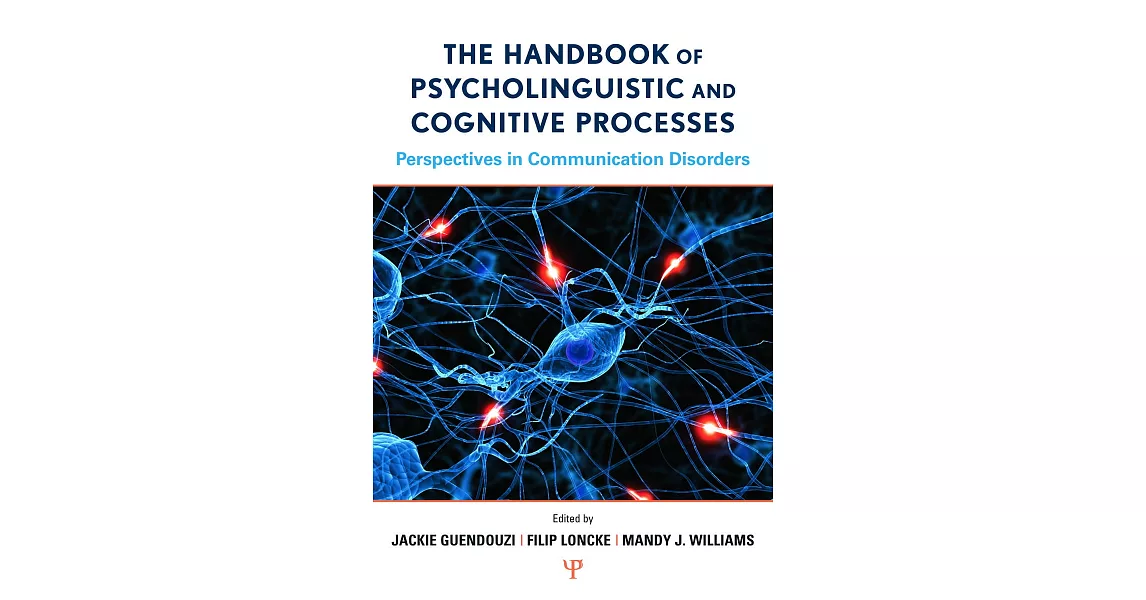 博客來-The Handbook of Psycholinguistic and Cognitive Processes: Perspectives in Communication ...