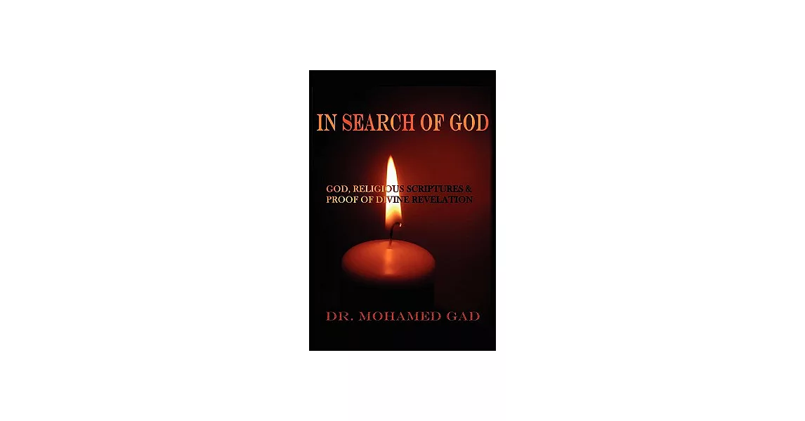 博客來-In Search of God: God and Religious Scriptures: Seeking Proof of ...