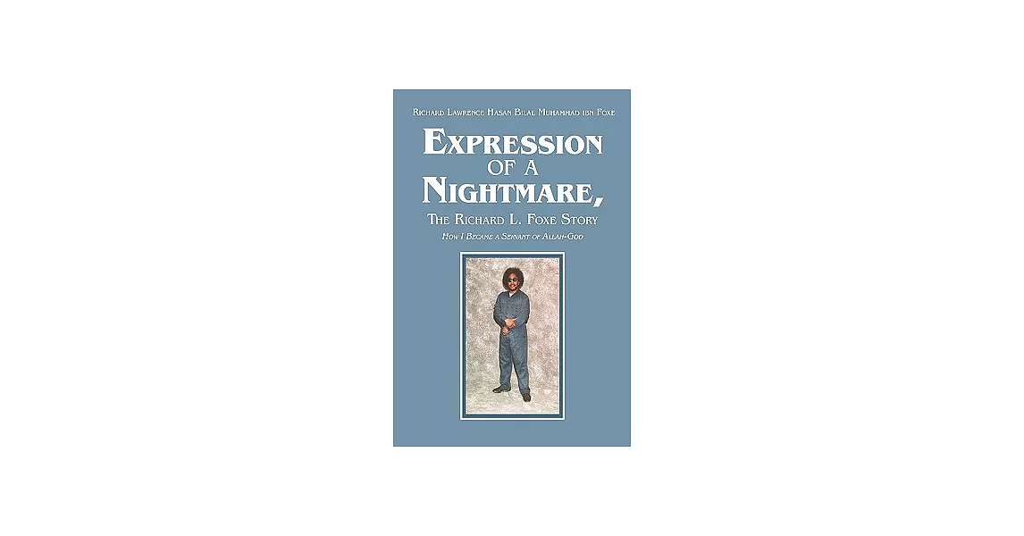 博客來-Expression of a Nightmare, the Richard L. Foxe Story: How I Became ...