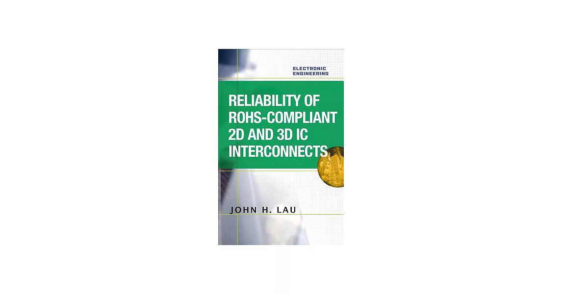 博客來-Reliability of RoHS-Compliant 2D and 3D IC Interconnects