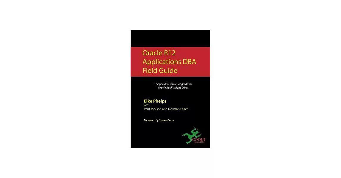 博客來-Oracle R12 Applications DBA Field Guide