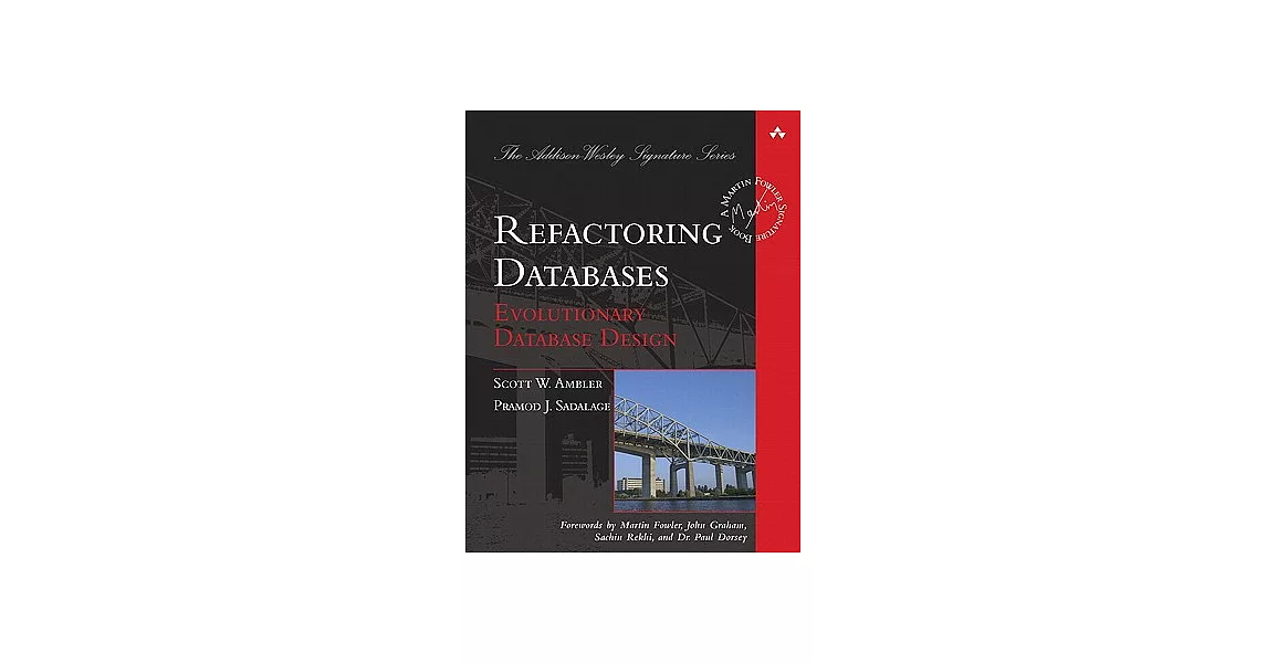 博客來-Refactoring Databases: Evolutionary Database Design