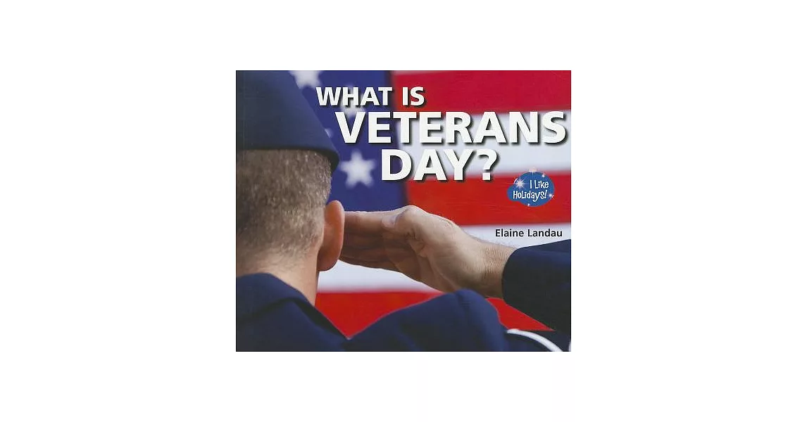 博客來-What Is Veterans Day?