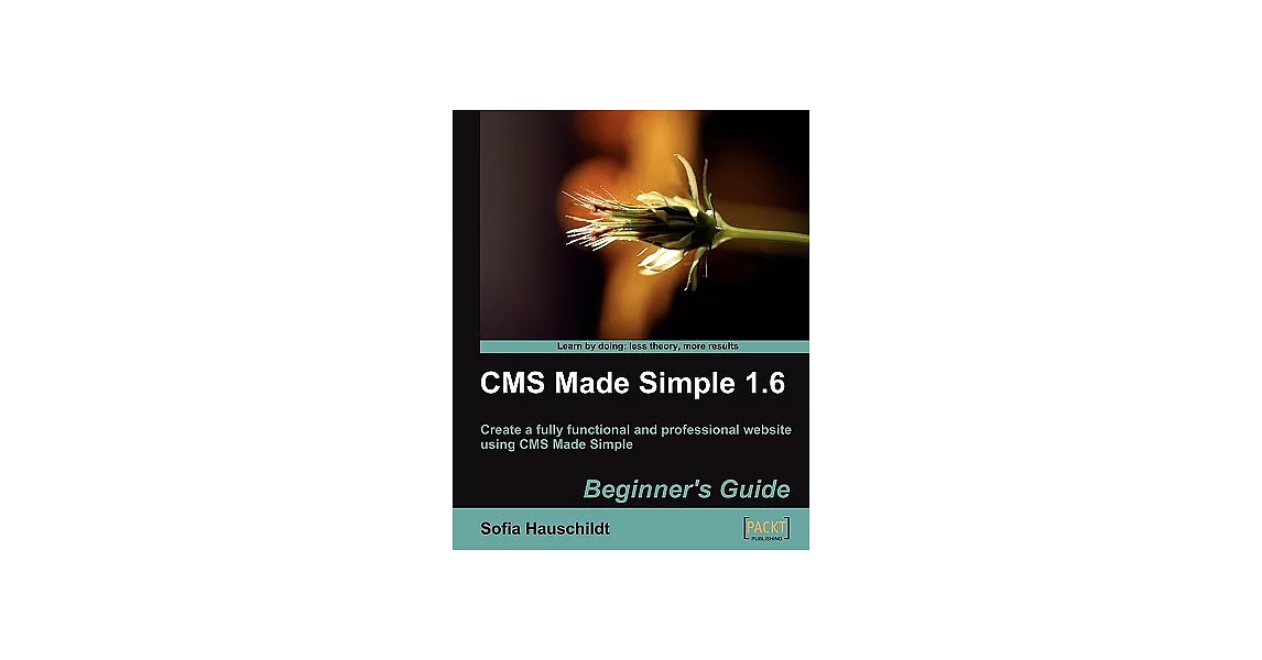 博客來-CMS Made Simple 1.6: Beginner’s Guide
