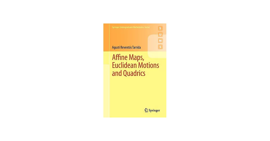 博客來-Affine Maps, Euclidean Motions and Quadrics