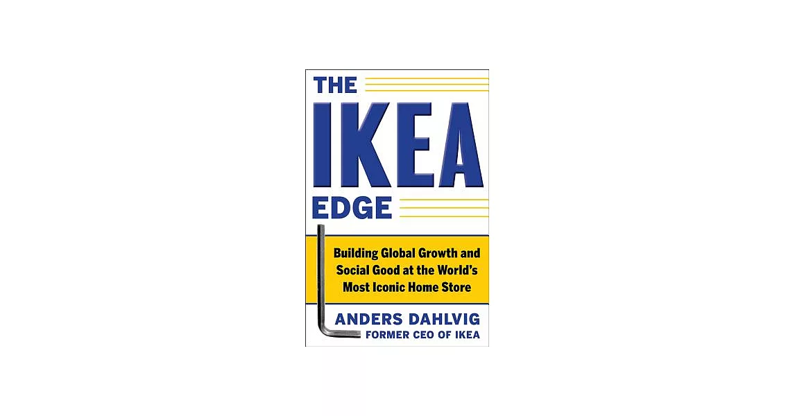 博客來-The IKEA Edge: Building Global Growth and Social Good at the World ...