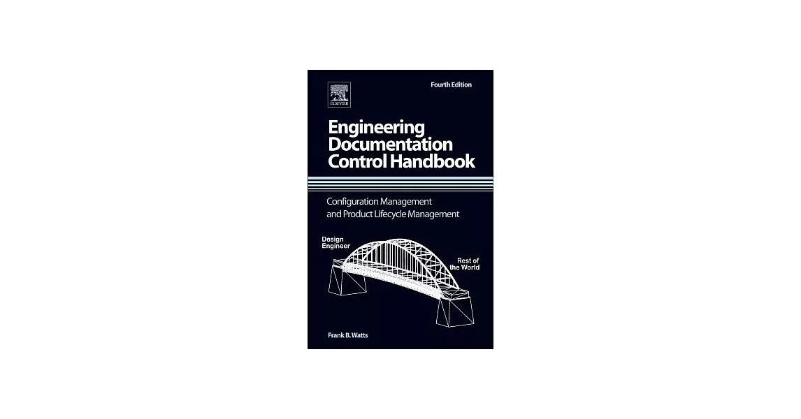 博客來-Engineering Documentation Control Handbook: Configuration Management and Product Lifecycle ...