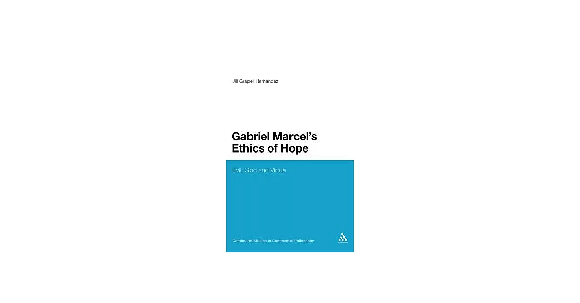 博客來-Gabriel Marcel’s Ethics of Hope: Evil, God and Virtue