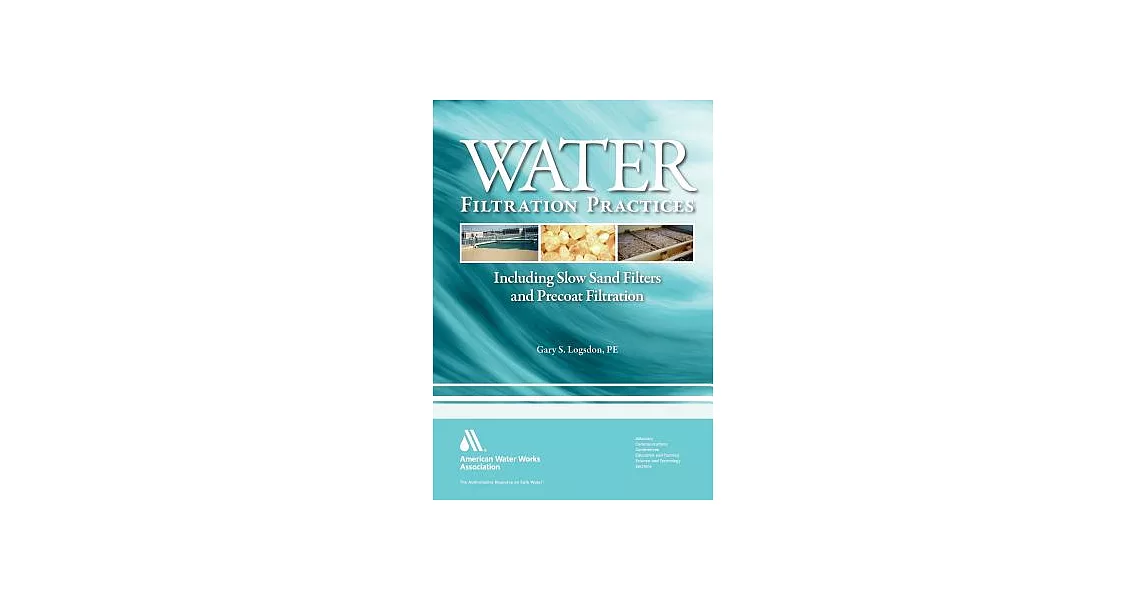 博客來-Water Filtration Practice: Including Slow Sand Filters and Precoat ...
