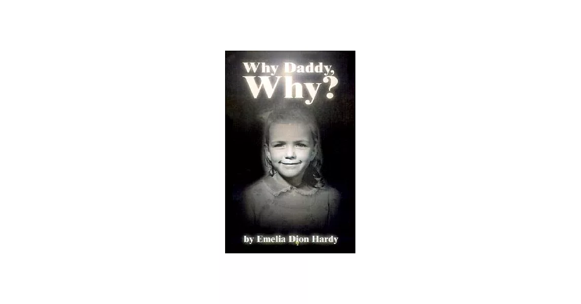 博客來-Why Daddy, Why?