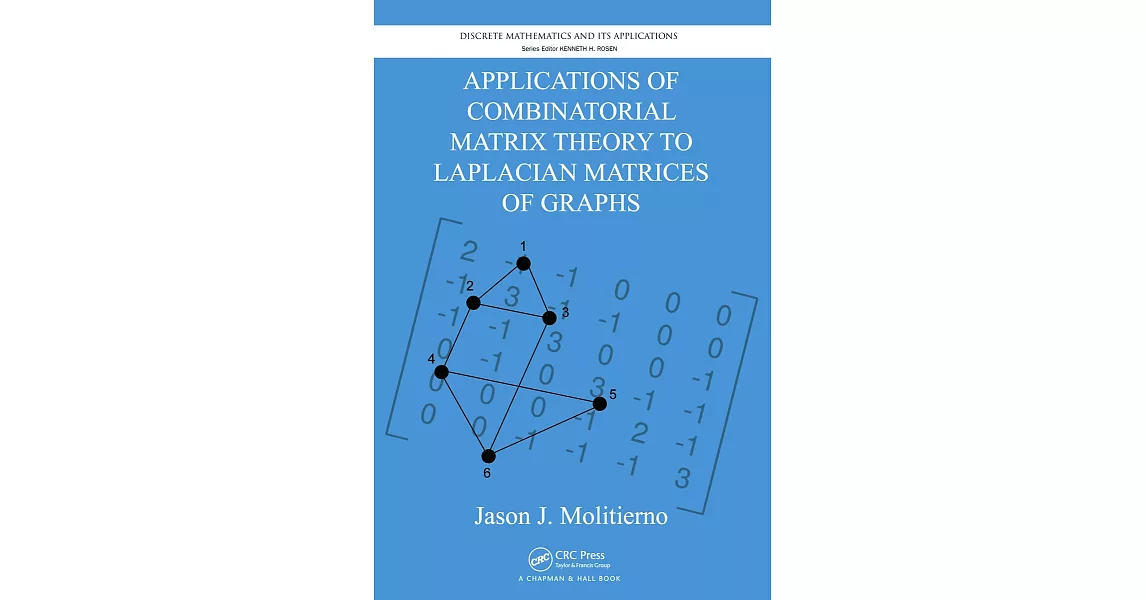博客來-Applications of Combinatorial Matrix Theory to Laplacian Matrices ...