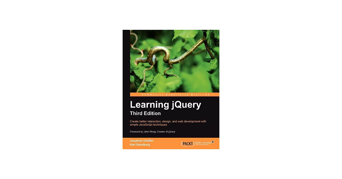 博客來-Learning jQuery: Create Better Interaction, Design, and Web Development With Simple ...