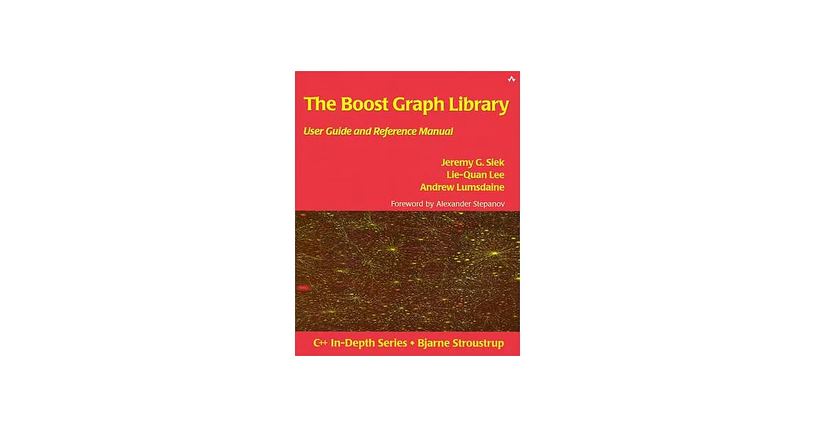 博客來-The Boost Graph Library: User Guide and Reference Manual