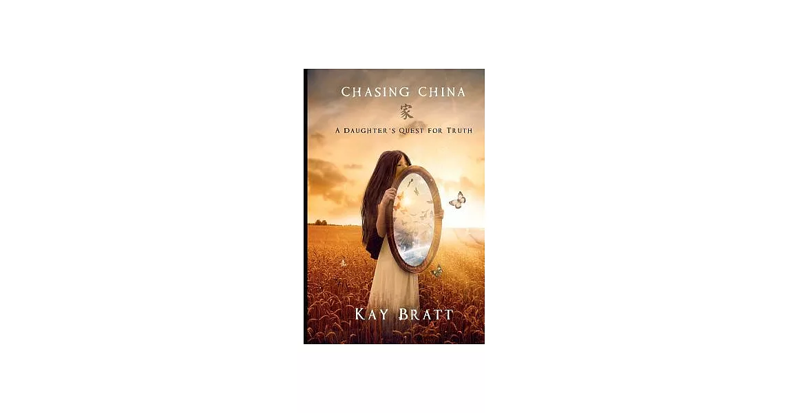 博客來-Chasing China: A Daughter’s Quest for Truth