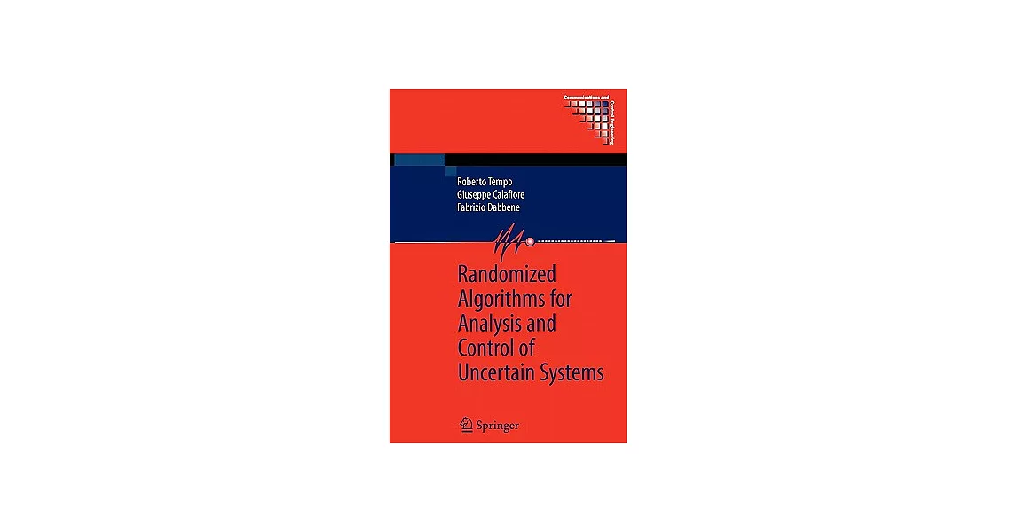 博客來-Randomized Algorithms for Analysis and Control of Uncertain Systems