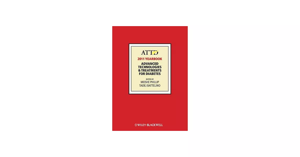 博客來-Attd 2011 Year Book: Advanced Technologies and Treatments for Diabetes