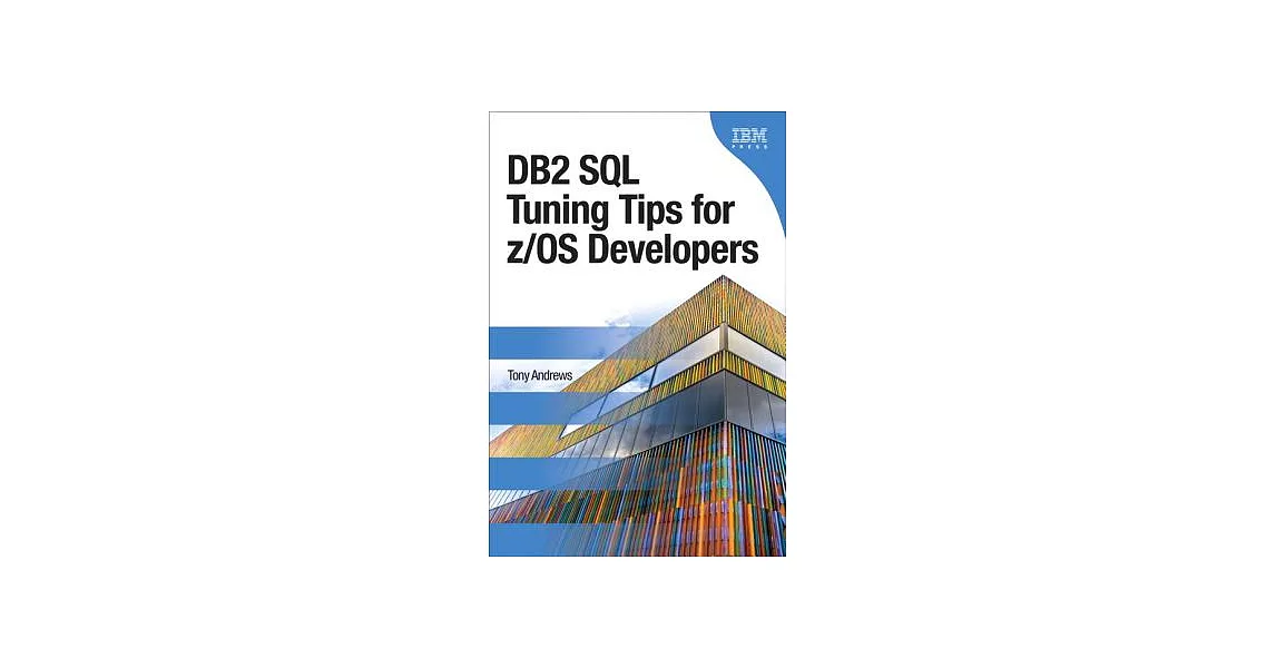 博客來-DB2 SQL Tuning Tips for z/OS Developers