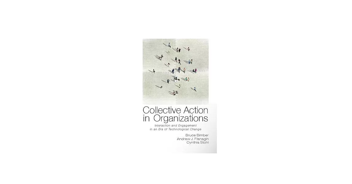 博客來-Collective Action in Organizations: Interaction and Engagement in ...