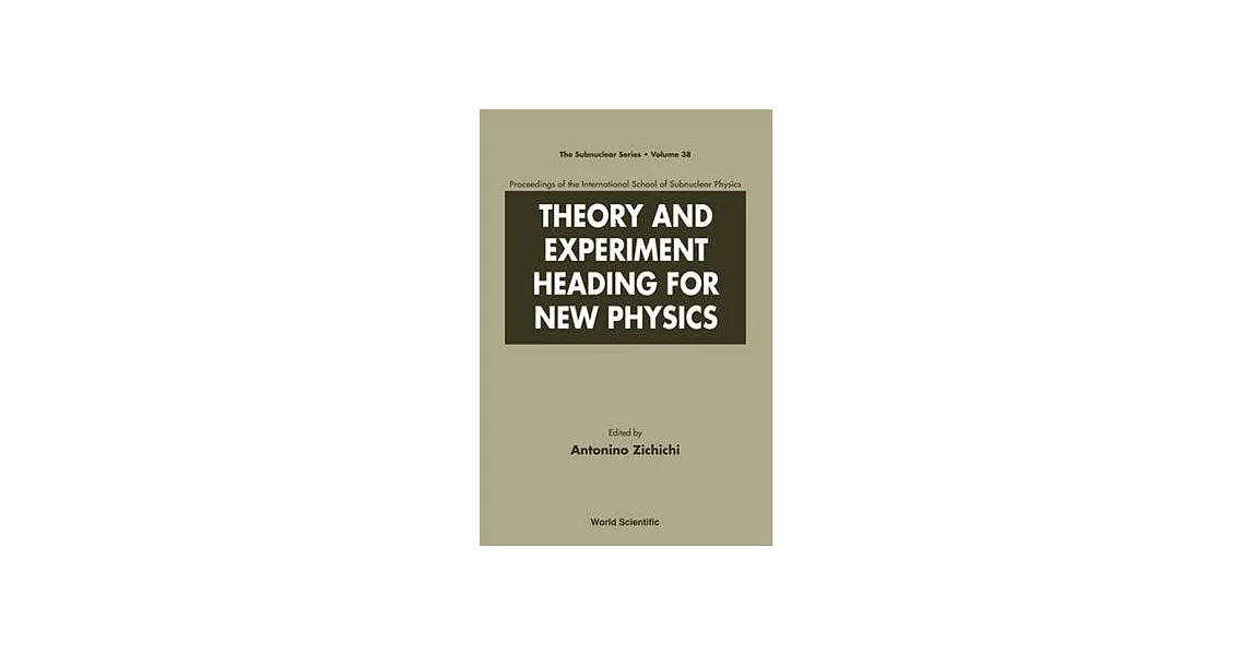 博客來-Theory and Experiment Heading for New Physics: Proceedings of the ...