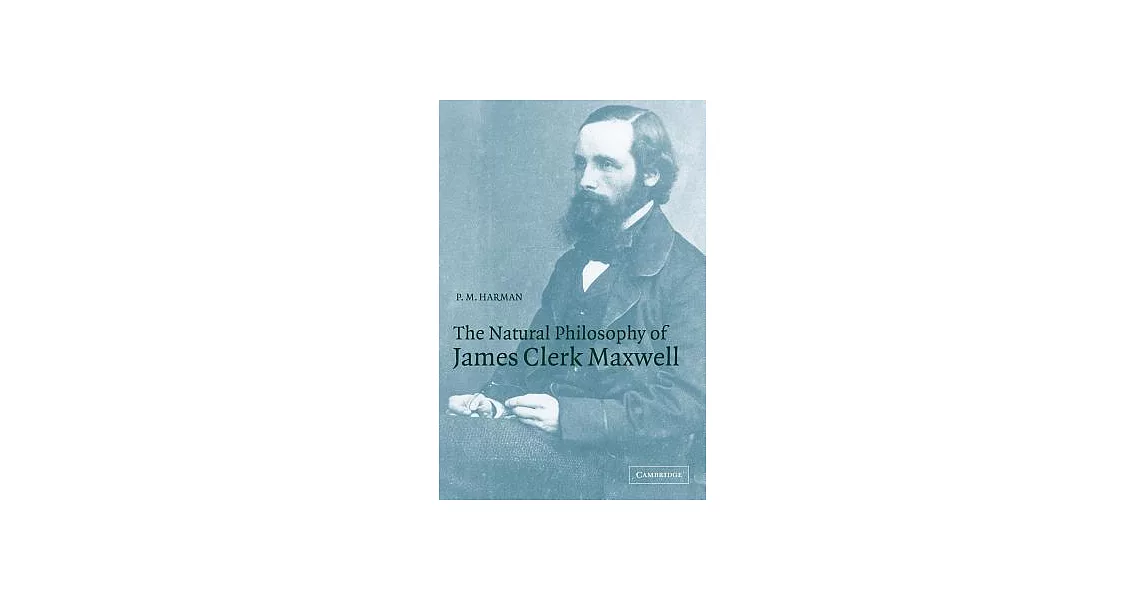 博客來-The Natural Philosophy of James Clerk Maxwell