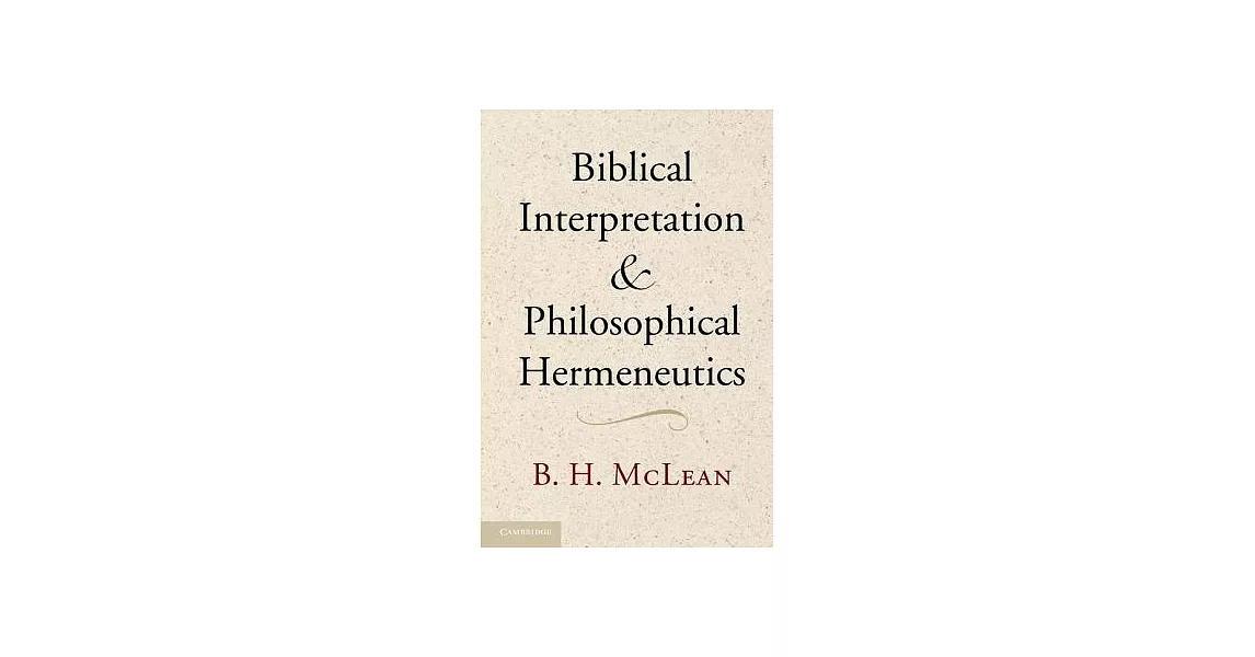 博客來 Biblical Interpretation And Philosophical Hermeneutics