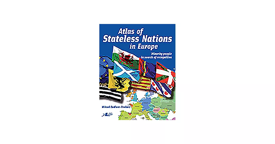 博客來-Atlas of Stateless Nations in Europe: Minority People in Search of ...
