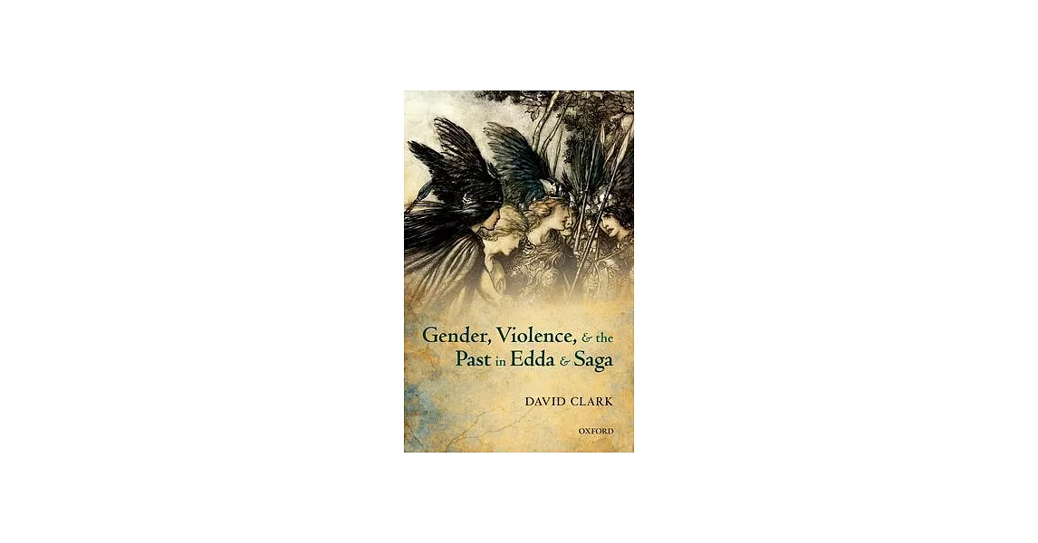 博客來-Gender, Violence, and the Past in Edda and Saga