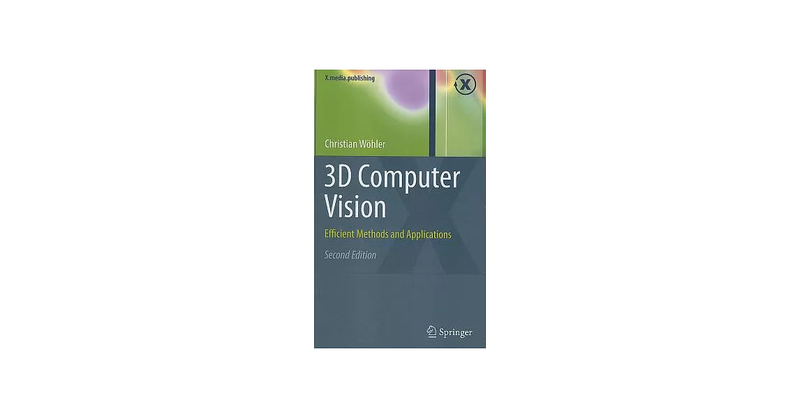 博客來-3D Computer Vision: Efficient Methods and Applications