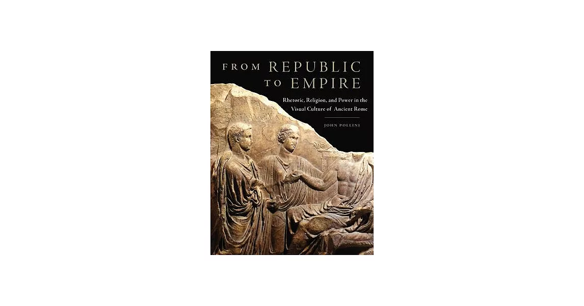 博客來-From Republic to Empire: Rhetoric, Religion, and Power in the ...
