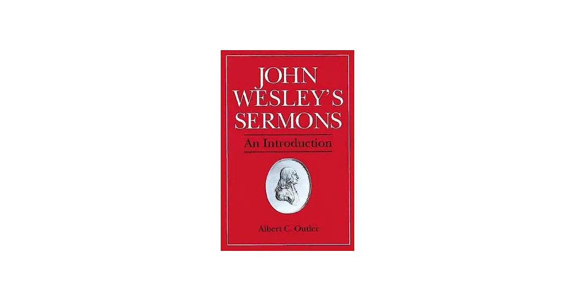 博客來-John Wesley’s Sermons: An Introduction
